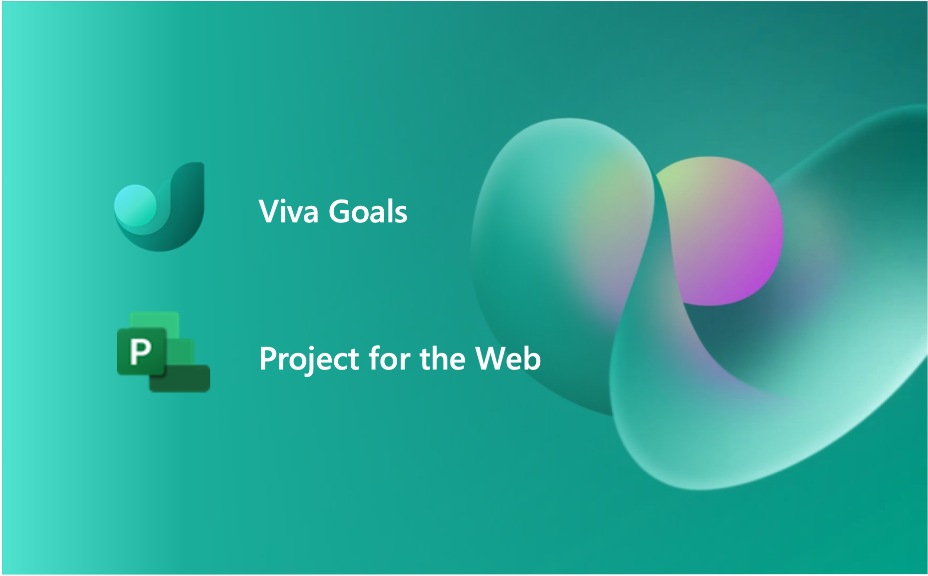 Microsoft Viva Goals + Project for the web